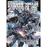 Rebellion. Mobile suit Gundam 0083 (Vol. 10) : Natsumoto, Masato, Yatate, Hajime, Tomino ...