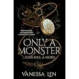 Only a Monster: The captivating YA contemporary fantasy debut : Len ...