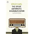 The Great Automatic Grammatizator and Other Stories : Dahl, Roald ...