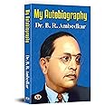 Buy My Autobiography | Autobiography of Dr. B.R. Ambedkar | Ambedkar's Challenges, Ambitions ...