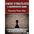 Buy Chess Structures: A Grandmaster Guide Book Online at Low Prices in ...