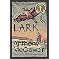 Lark - WINNER OF THE 2020 CARNEGIE MEDAL: Book 4 (The Truth of Things ...