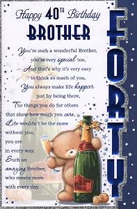Brother`s 40th Birthday Card - 'Happy 40th Birthday Brother' - Great ...