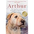Arthur: The dog who crossed the jungle to find a home *SOON TO BE A ...