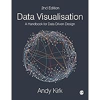 Data Visualisation: A Handbook for Data Driven Design: Amazon.co.uk ...