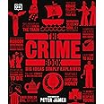 The Crime Book: Big Ideas Simply Explained: Amazon.co.uk: DK, James ...