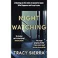 Nightwatching: The gripping Richard And Judy Book Club thriller you ...