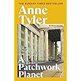 A Patchwork Planet: Amazon.co.uk: Tyler, Anne: 9780099272687: Books