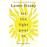 Let the Light Pour In: A SUNDAY TIMES BESTSELLER: Amazon.co.uk: Sissay ...