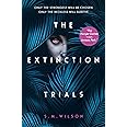 The Extinction Trials (The Extinction Trials #1): 01: Amazon.co.uk: S.M ...