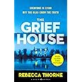 The Grief House: Amazon.co.uk: Thorne, Rebecca: 9781526656230: Books