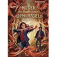 Die Hüter der flüsternden Schlüssel (1). Verlorene Magie: Der Auftakt einer spannungsgeladenen ...