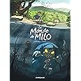 Le Monde de Milo - Tome 1 - Le Monde de Milo - tome 1 : Richard ...