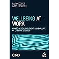 Wellbeing at Work: How to Design, Implement and Evaluate an Effective ...