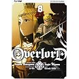 Overlord (Vol. 8) : Maruyama, Kugane, Oshio, Satoshi, Miyama, Hugin ...