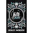 Kill Joy: New for 2024, a stunning collectors edition of the prequel ...