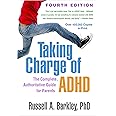 Taking Charge of ADHD: The Complete, Authoritative Guide for Parents: Amazon.co.uk: Barkley ...