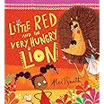 Little Red and the Very Hungry Lion : Smith, Alex T., Smith, Alex T ...