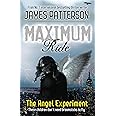 Maximum Ride: The Angel Experiment : Patterson, James: Amazon.co.uk: Books