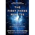 The First Three Minutes: A Modern View Of The Origin Of The Universe ...