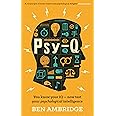 Psy-Q: You know your IQ - now test your psychological intelligence ...