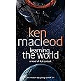 Learning The World: A novel of first contact : MacLeod, Ken: Amazon.co ...