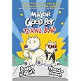 Mayor Good Boy: (A Graphic Novel) : Dave Scheidt, Miranda Harmon ...
