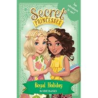 Royal Holiday: Two Magical Adventures in One! Special (Secret ...