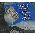 The Owl Who Was Afraid of the Dark: as read by HRH The Duchess of ...