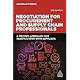 Buy Negotiation for Procurement and Supply Chain Professionals: A ...