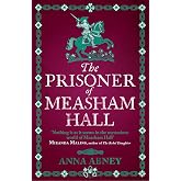 The Master of Measham Hall: a must-read historical novel about survival ...