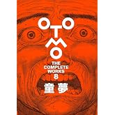 OTOMO THE COMPLETE WORKS 21: ANIMATION AKIRA STORYBOARDS 1(ARTBOOK VO ...