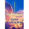 Atmosphere: A Love Story; The Number One Sunday Times Bestseller ...