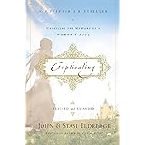 Captivating: Unveiling the Mystery of a Women's Soul : Eldredge, John, Eldredge, Stasi: Amazon ...