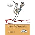 Fondamenti della programmazione. Linguaggio C, strutture dati e ...