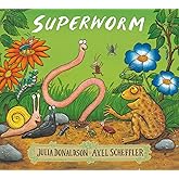 Superworm: Amazon.co.uk: Donaldson, Julia, Scheffler, Axel ...