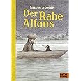 Der Rabe Alfons: Roman : Moser, Erwin: Amazon.de: Bücher
