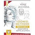 Die Kunst des Zeichnens. Die Loomis-Methode Übungsbuch: Gesichter und ...