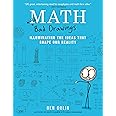 Math with Bad Drawings: Illuminating the Ideas That Shape Our Reality ...