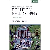 An Introduction to Political Philosophy : Wolff, Jonathan: Amazon.co.uk ...