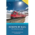 Europe by Rail: The Definitive Guide : Gardner, Nicky, Kries, Susanne ...