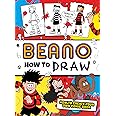 Beano How to Draw: An official Beano drawing book, fully illustrated ...
