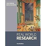 Real World Research: A Resource for Users of Socia l Research Methods ...
