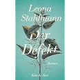 Der Defekt : Leona Stahlmann: Amazon.de: Bücher