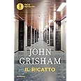 Il ricatto : Grisham, John, Lamberti, Nicoletta: Amazon.it: Libri