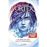 Vortex – Der Tag, an dem die Welt zerriss: Band 1 | Der packende ...