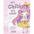 Mini Chibi Art Class: A Complete Course in Drawing Cuties and Beasties ...