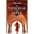 Amazon.fr - La Tatoueuse de Jaipur (Grand Prix du Roman Historique 2022 ...