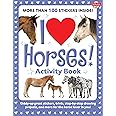 I Love Horses! Activity Book: Giddy-up great stickers, trivia, step-by ...