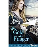 Das Haus der Fugger: Historischer Roman eBook : Dempf, Peter: Amazon.de ...